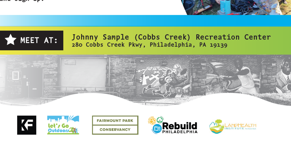 Johnny Sample (Cobbs Creek) Cleanup